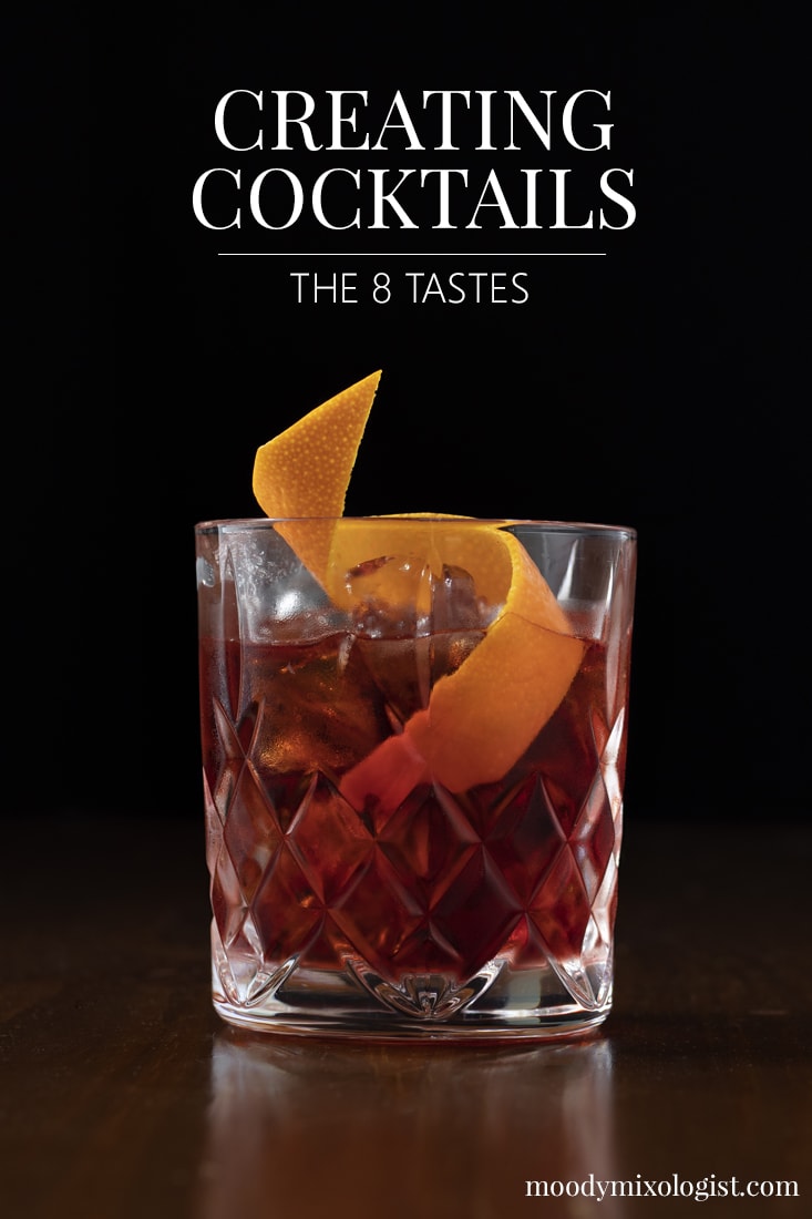 Creating Cocktails: What Are the 8 Tastes? - Moody Mixologist