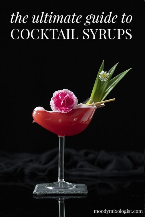 The Ultimate Guide to Cocktail Syrups: Part Three - Moody Mixologist